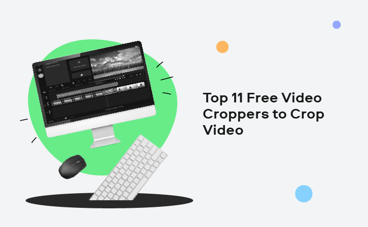 Top 10 Free Video Croppers for Windows and Mac [2021]
