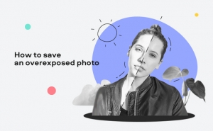 How to Fix Overexposed Photos: A Complete Guide for Beginners