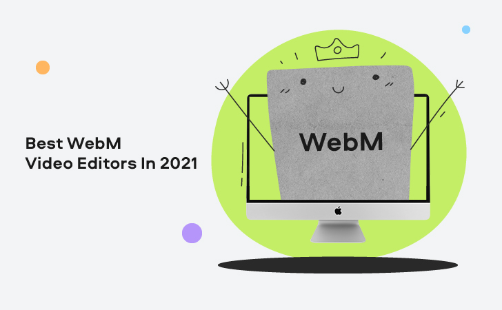 Best WebM Video Editors in 2021