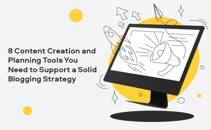 The Ultimate List of Content Creation Tools and Resources for Blogging